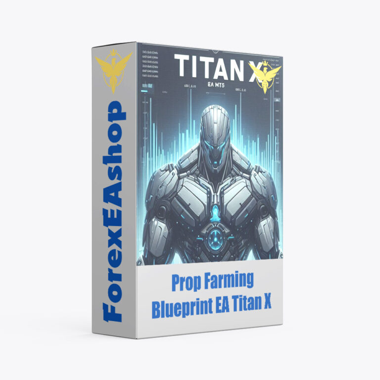 Prop Farming Blueprint EA Titan X MT5 v21.48 With Setfiles